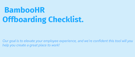 Create better last days with the BambooHR Offboarding Checklist - HR ... Create better last days with the BambooHR Offboarding Checklist - HR ...